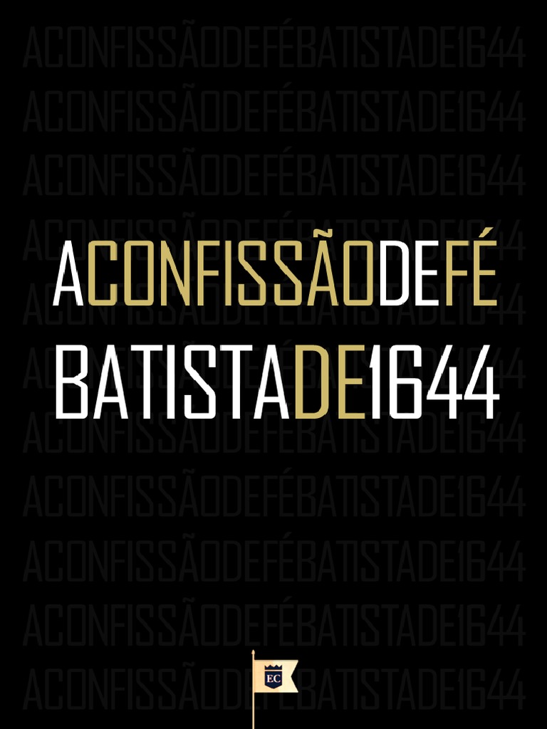 A Confissão de Fé Batista de Londres de 1644 | PDF | Santo | Pecado
