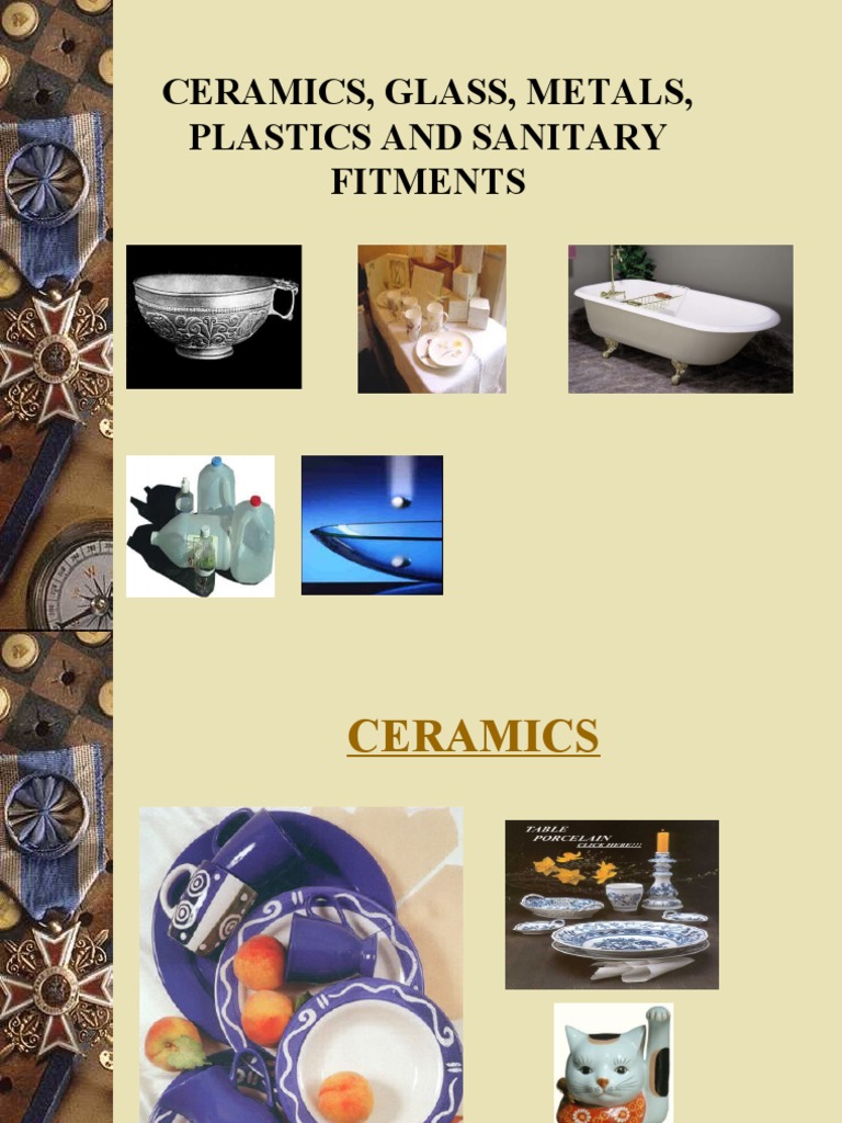 Presentation On Ceramics, Glass and Plastics | PDF | Glasses | Plastic