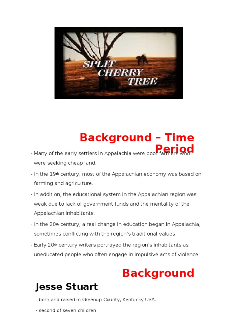 The Split Cherry Tree PWPT | PDF | Appalachia | Agriculture