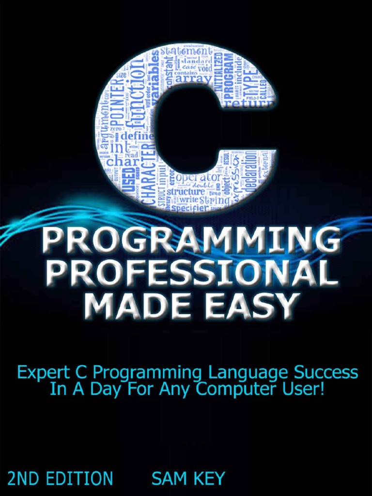 Sam Key C Programming Professional Made Easy Creat Pdf C Programming Language Data Type 