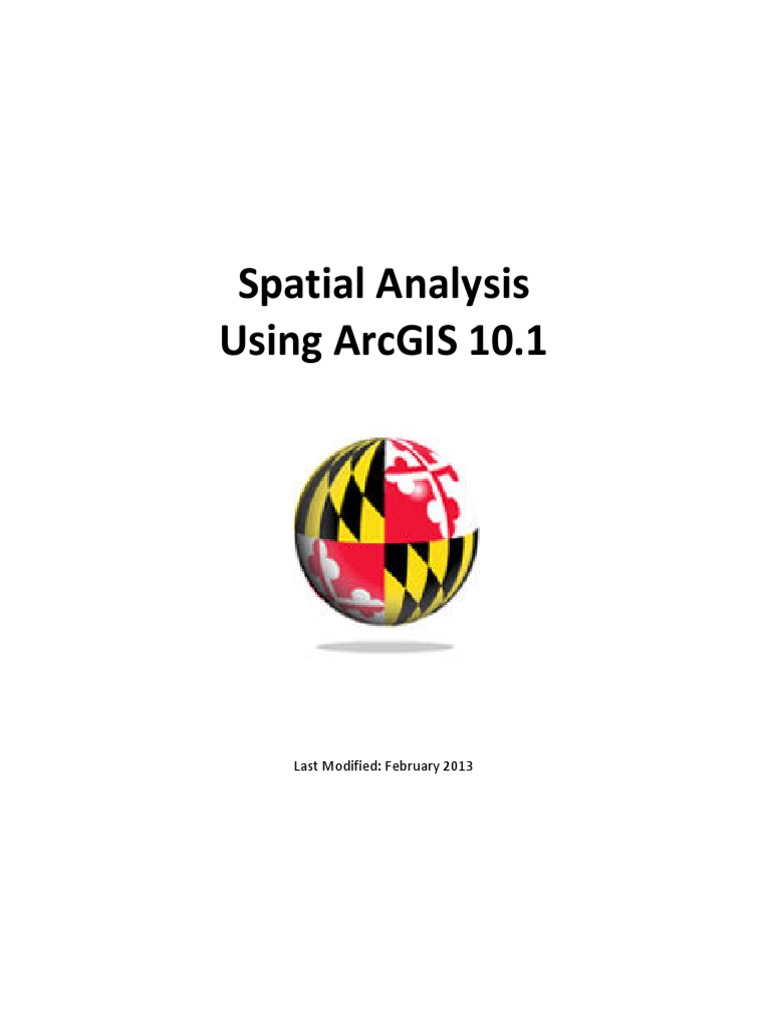 Spatial Analysis Using ArcGIS 10.1 | PDF | Arc Gis | Geographic ...