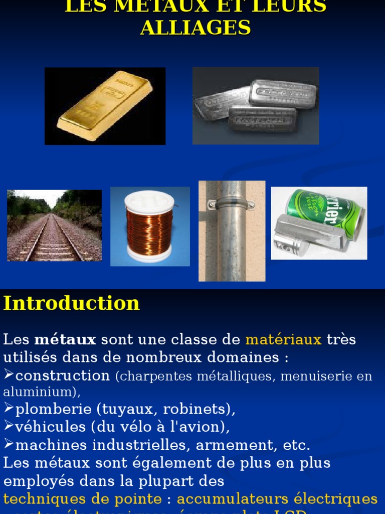 Métaux et Alliages : Propriétés et Usages | PDF | Dureté (matériau) | Acier