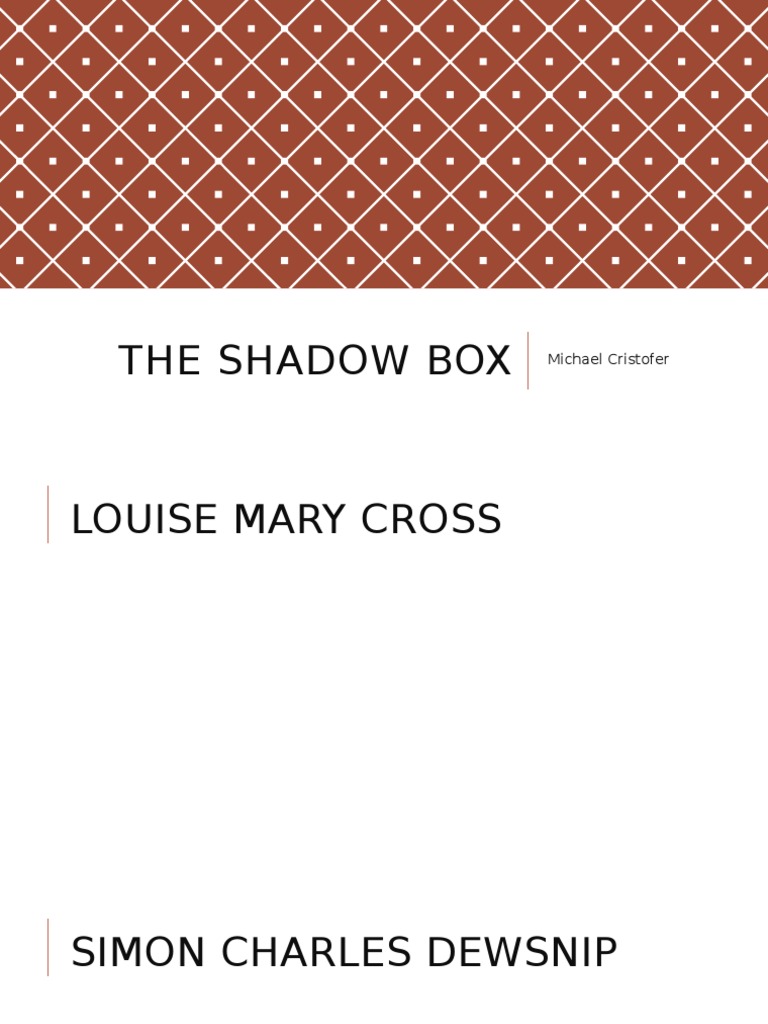 The Shadow Box: Production Overview | PDF | Classics