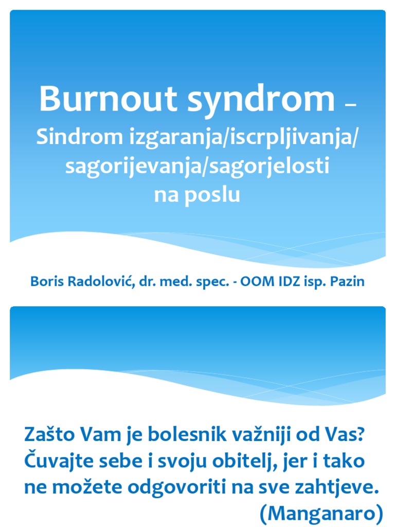 Burnout Syndrom - Sindrom Izgaranja Sagorijevanja Na Poslu 160228 | PDF