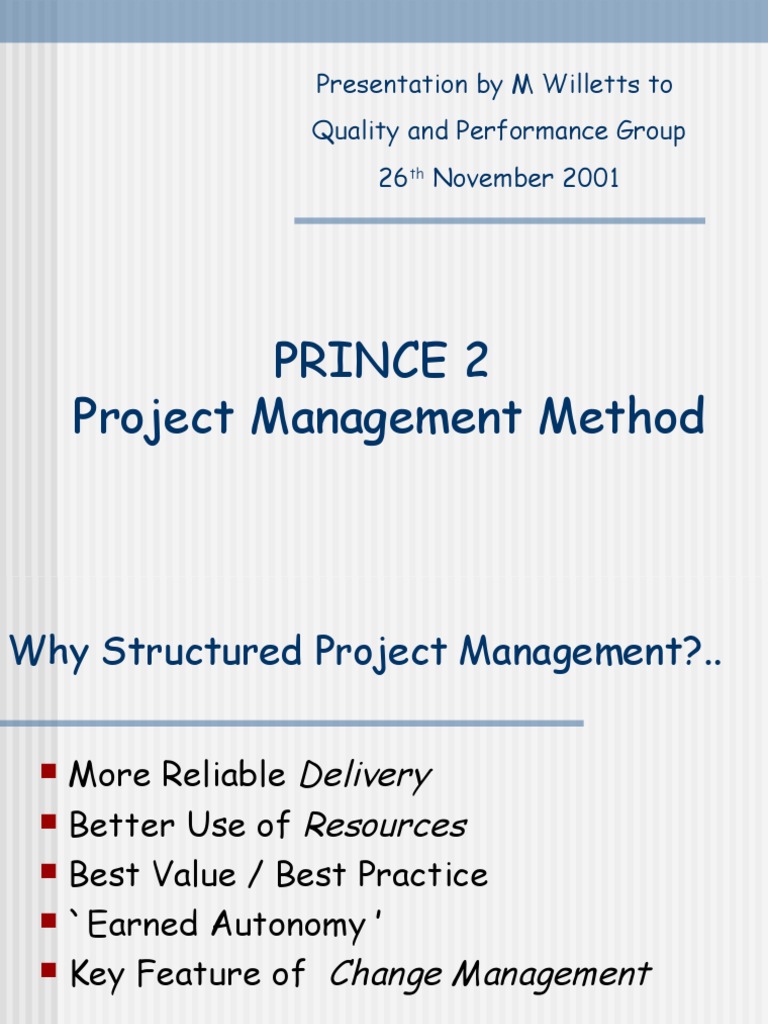 Prince 2 Project Management Method: Presentation by M Willetts To ...