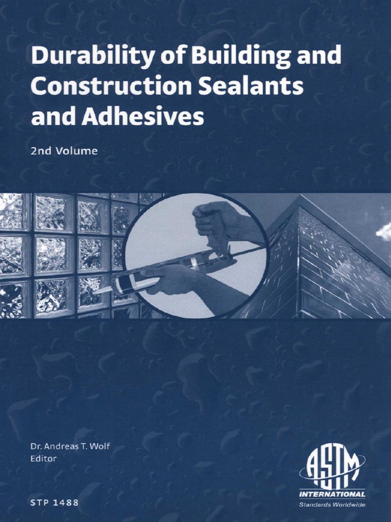 Durability of Building and Construction Sealants and Adhesives Volume 2 ...