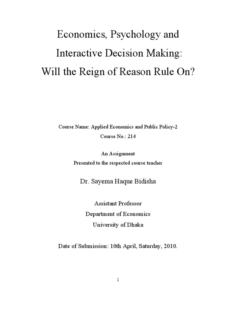 Economics, Psychology, and Interactive Decision Making - Will The Reign ...