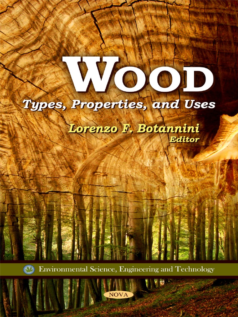 Wood - Types, Properties, and Uses (2011) | PDF | Gasification | Biomass