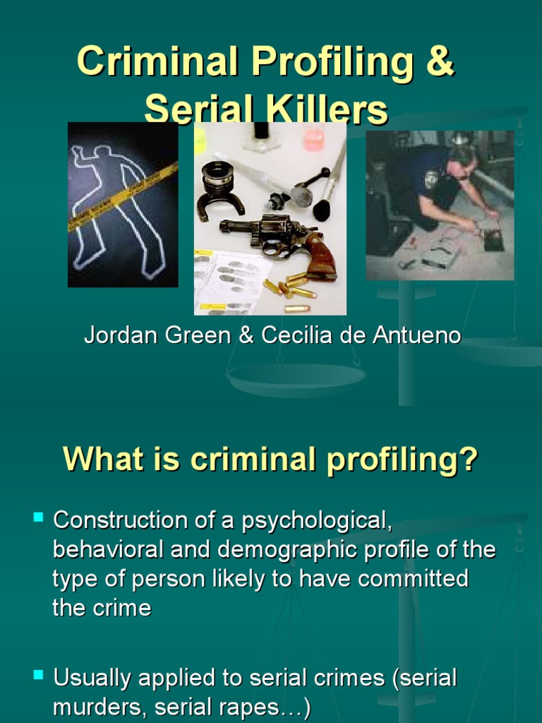 Criminal Profiling & Serial Killers | PDF | Offender Profiling | Serial Killer