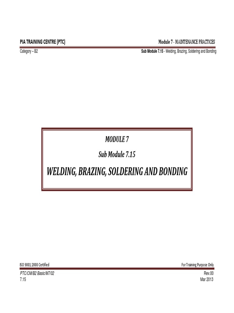 Module 7 (Maintenance Practices) Sub Module 7.15 (Welding, Brazing ...