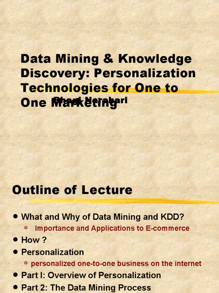 Data Mining & Knowledge Discovery: Personalization Technologies For One To One Marketing | PDF ...