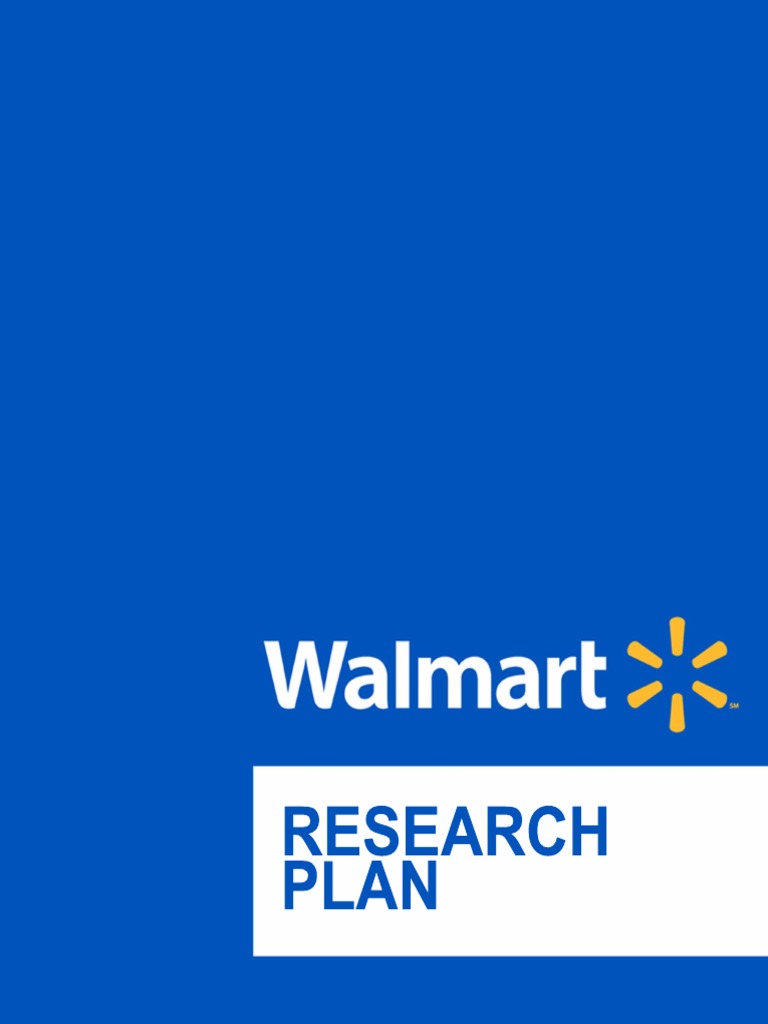 Walmart Research Plan | PDF | Strategic Management | Walmart