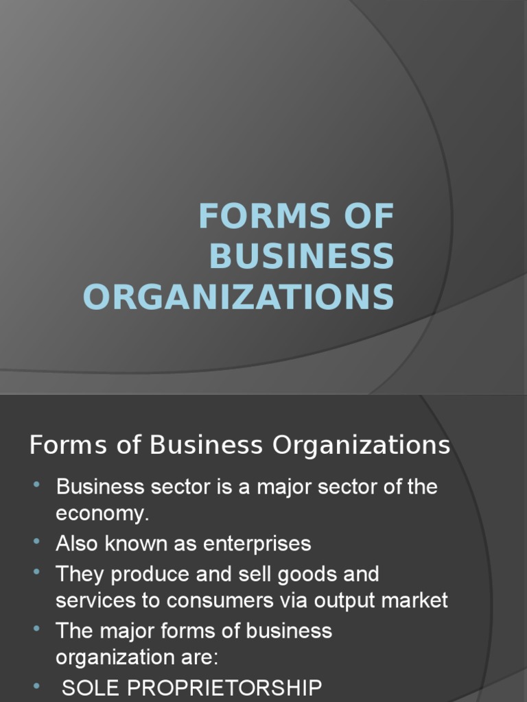 Forms of Business Organizations | PDF | Sole Proprietorship | Partnership