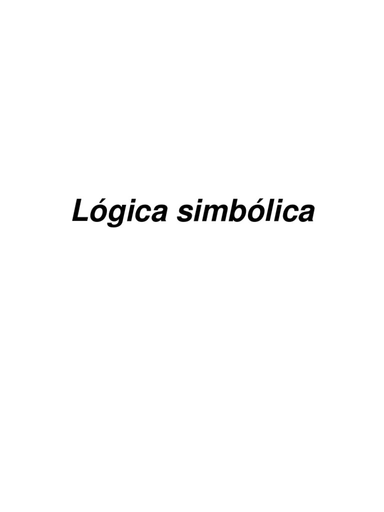 Fundamentos de la Lógica Simbólica | PDF | Consecuencia Lógica | Lógica