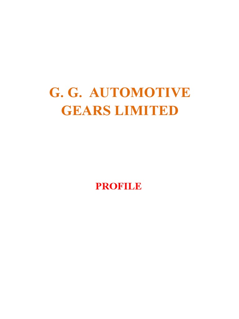 G. G. Automotive Gears Ltd. Profile | PDF | Transmission (Mechanics) | Loans