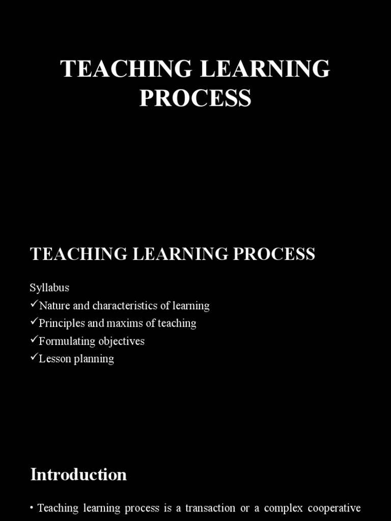 Teaching Learning Process | PDF | Self-Improvement