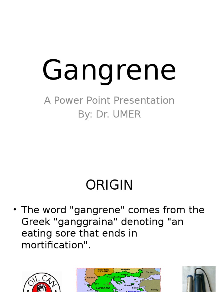 Gangrene Powerpoint | PDF | Necrosis | Medicine