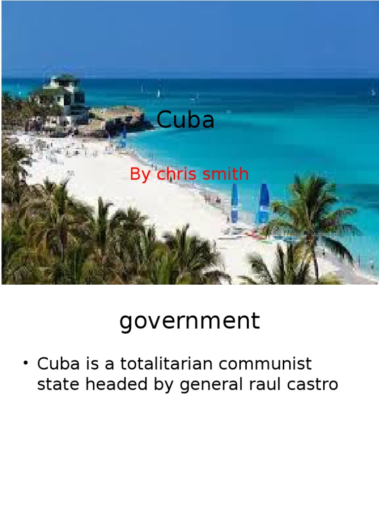 Overview of Cuba: Culture, Government, and Tourism | PDF