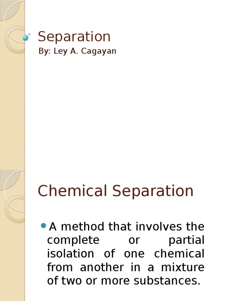 Chemical Separation Techniques Explained | PDF | Chromatography ...
