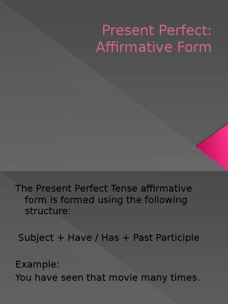 Present Perfect: Affirmative Form | PDF