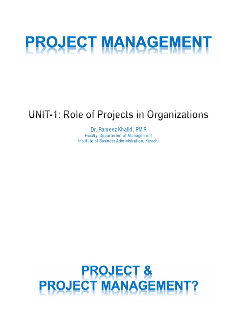 Unit01-Role of Projects in Organizations | PDF | Project Manager | Project Management