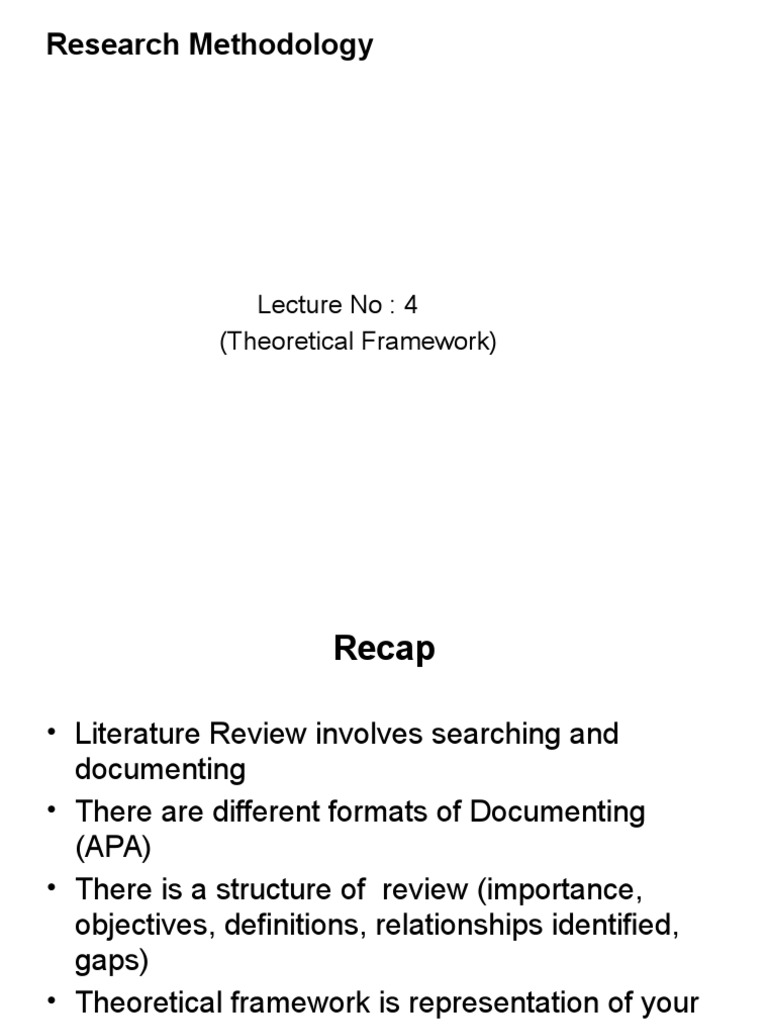 Research Methodology: Lecture No: 4 (Theoretical Framework) | PDF | Theory | Scientific Method