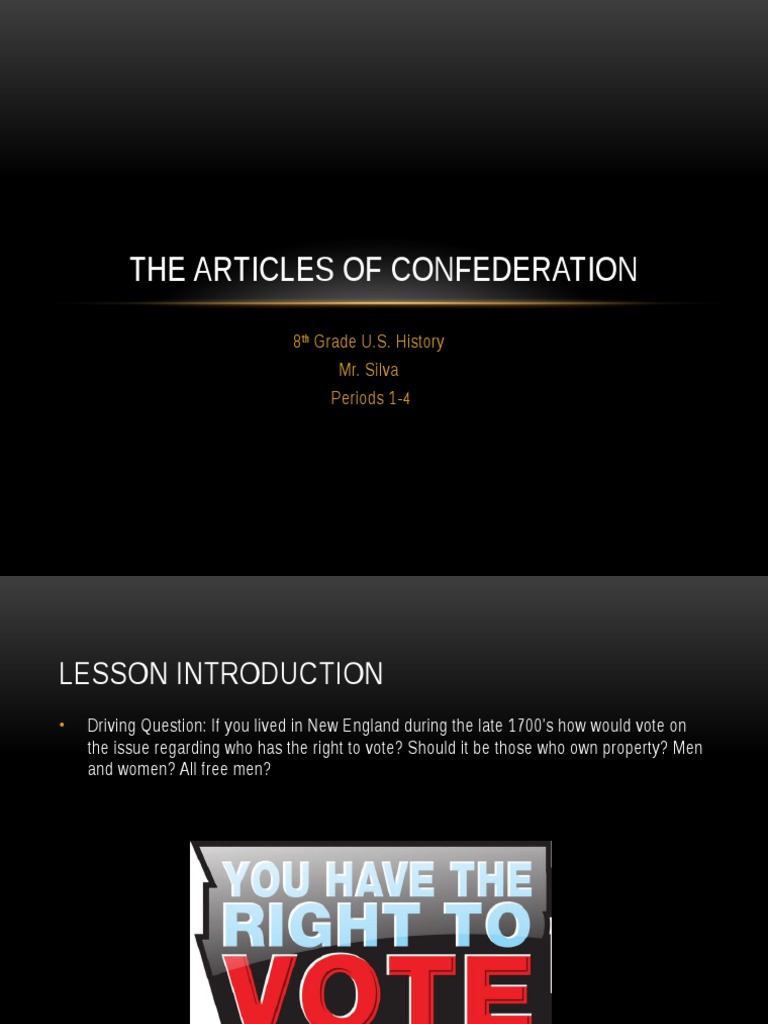 The Articles of Confederation: 8 Grade U.S. History Mr. Silva Periods 1 ...