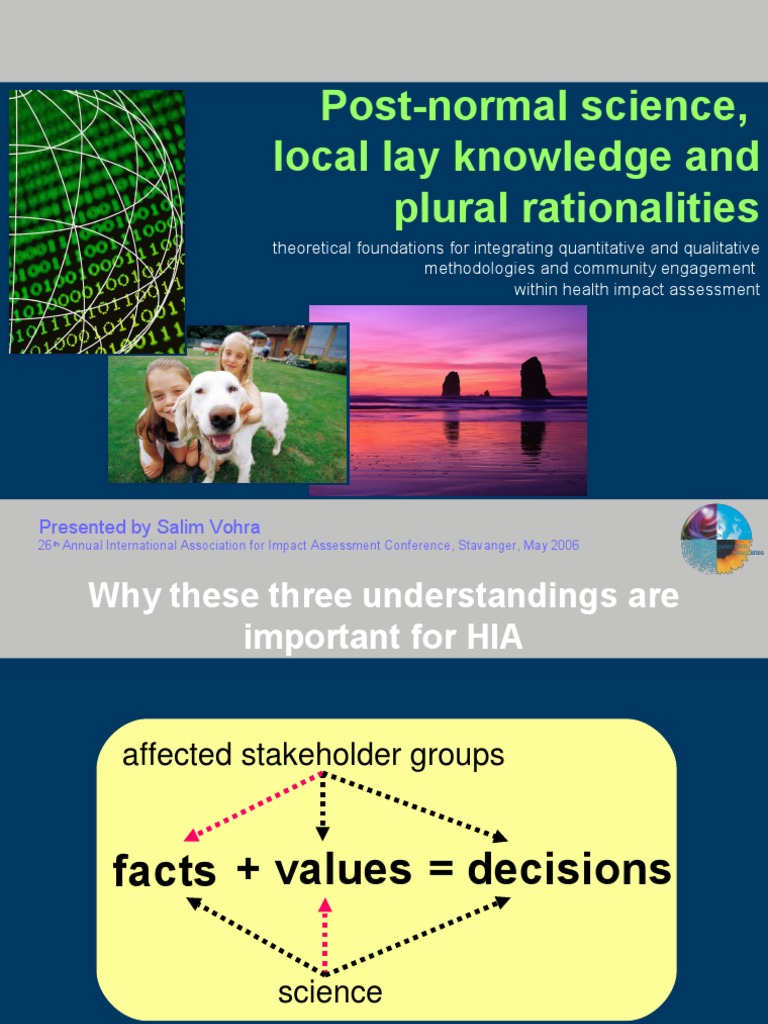 Postnormal Science, Lay Know and Plural Rationalities - IAIA 2006 | PDF ...