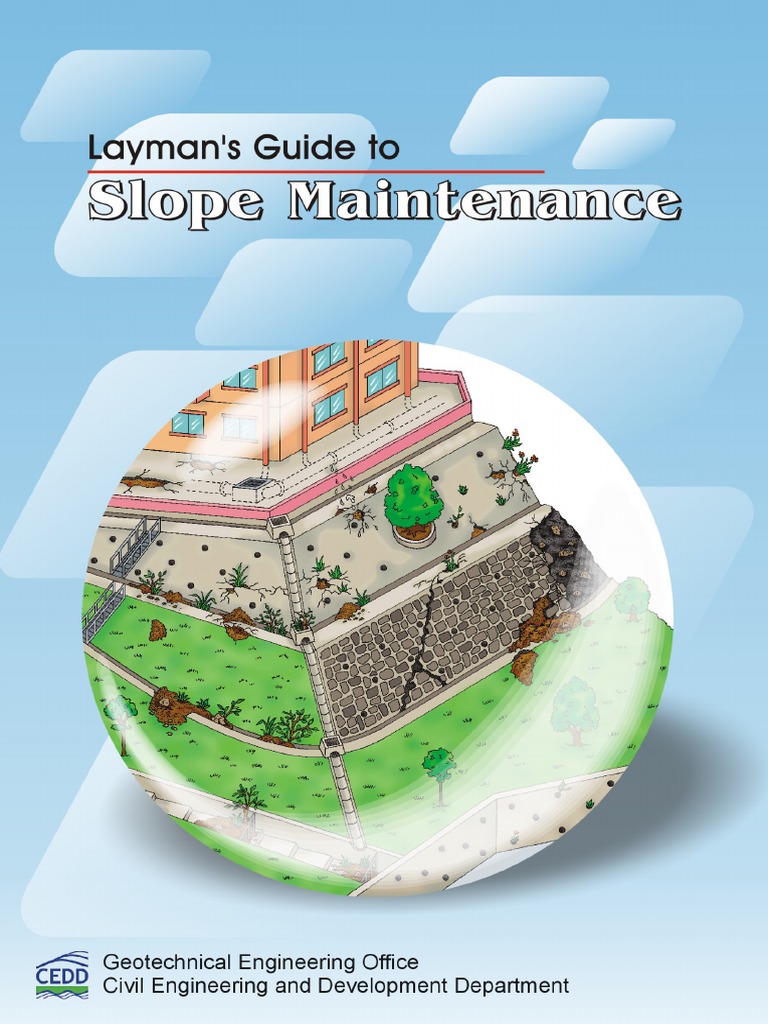 Layman's Guide to Slope Maintenance | PDF | Geotechnical Engineering ...