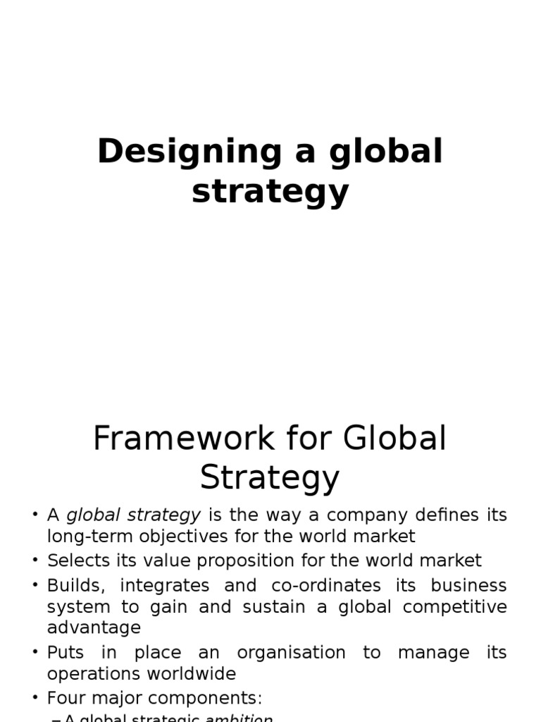Designing A Global Strategy | PDF | Strategic Management | Value Chain