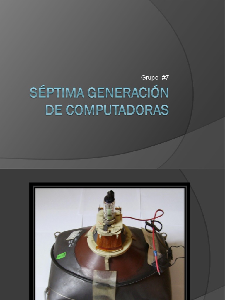 Séptima Generación de Computadoras | PDF