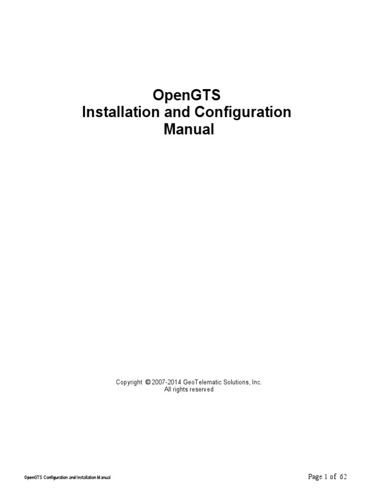 Opengts Installation and Configuration Manual: All Rights Reserved ...