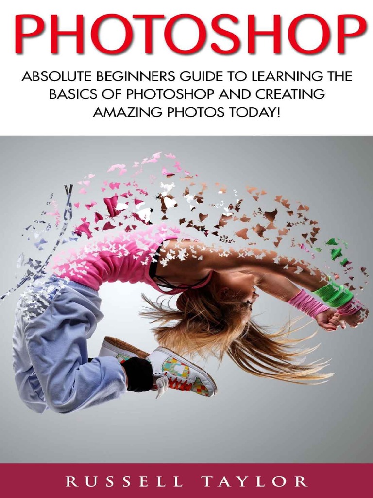 Beginner's Guide to Photoshop Basics | PDF | Adobe Photoshop | Rgb ...