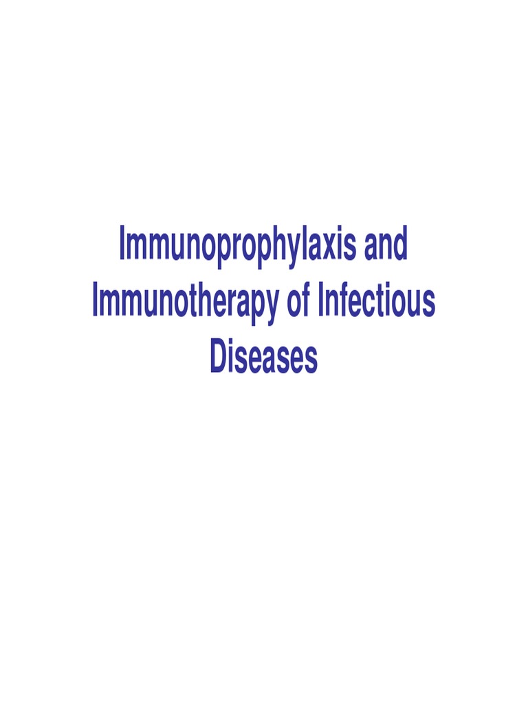 5.14 Immunoprophylaxis Immunotherapy | PDF | Vaccines | Immunity (Medical)