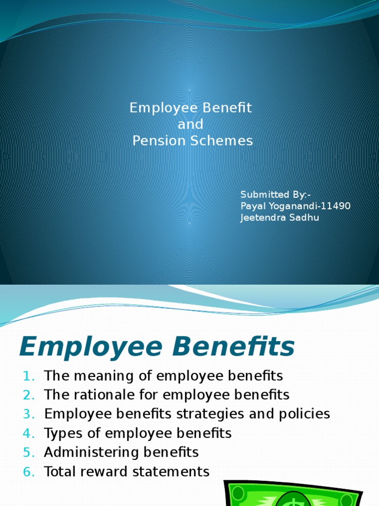 Employee Benefit and Pension Schemes Ppt | Pension | Employee Benefits