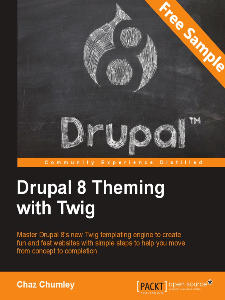 Drupal 8 Theming With Twig - Sample Chapter | PDF | Drupal | Php Drupal 8 Theming With Twig - Sample Chapter | PDF | Drupal | Php