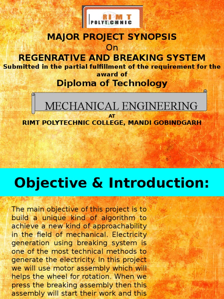 Mechanical Engineering: Major Project Synopsis Regenrative and Breaking System Diploma of ...