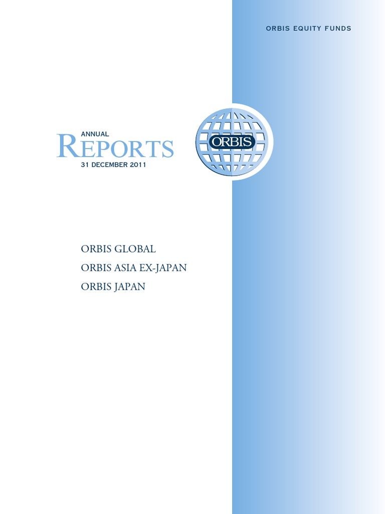 Orbis Equity Annual Reports 2011 | PDF | Valuation (Finance) | Investing