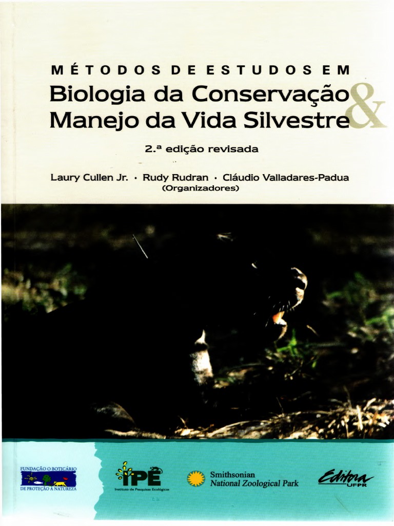 Biologia Da Conservação e Manejo Da Vida Silvestre - Cullen - Rudy ...