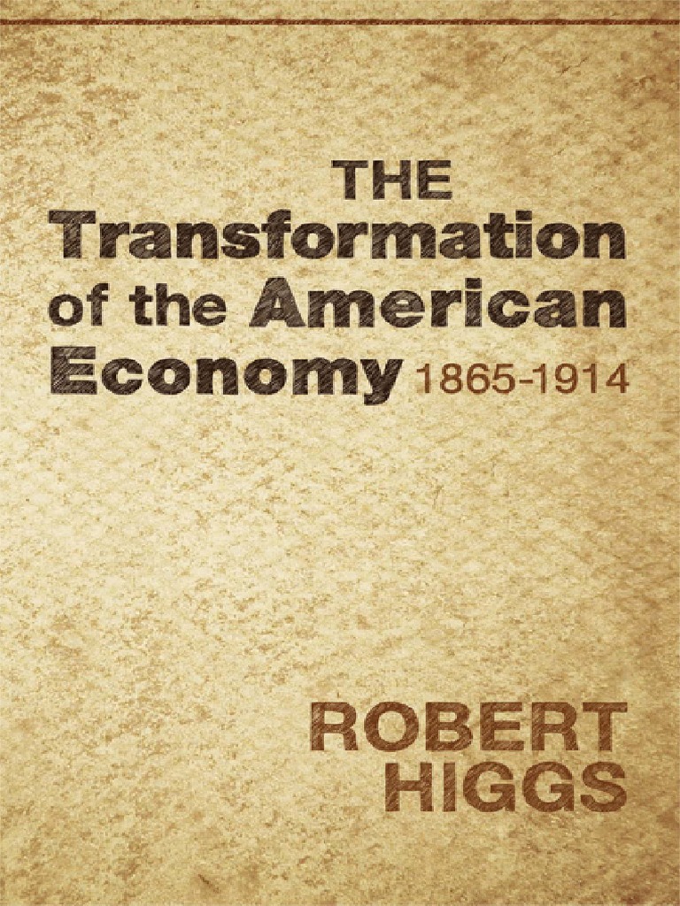 The Transformation of The American Economy, 1865-1914 - 2 | PDF ...