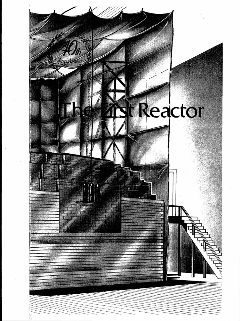 The First Reactor - Chicago Pile 1.CP-1. 40th Anniversary.1982 DOE ...