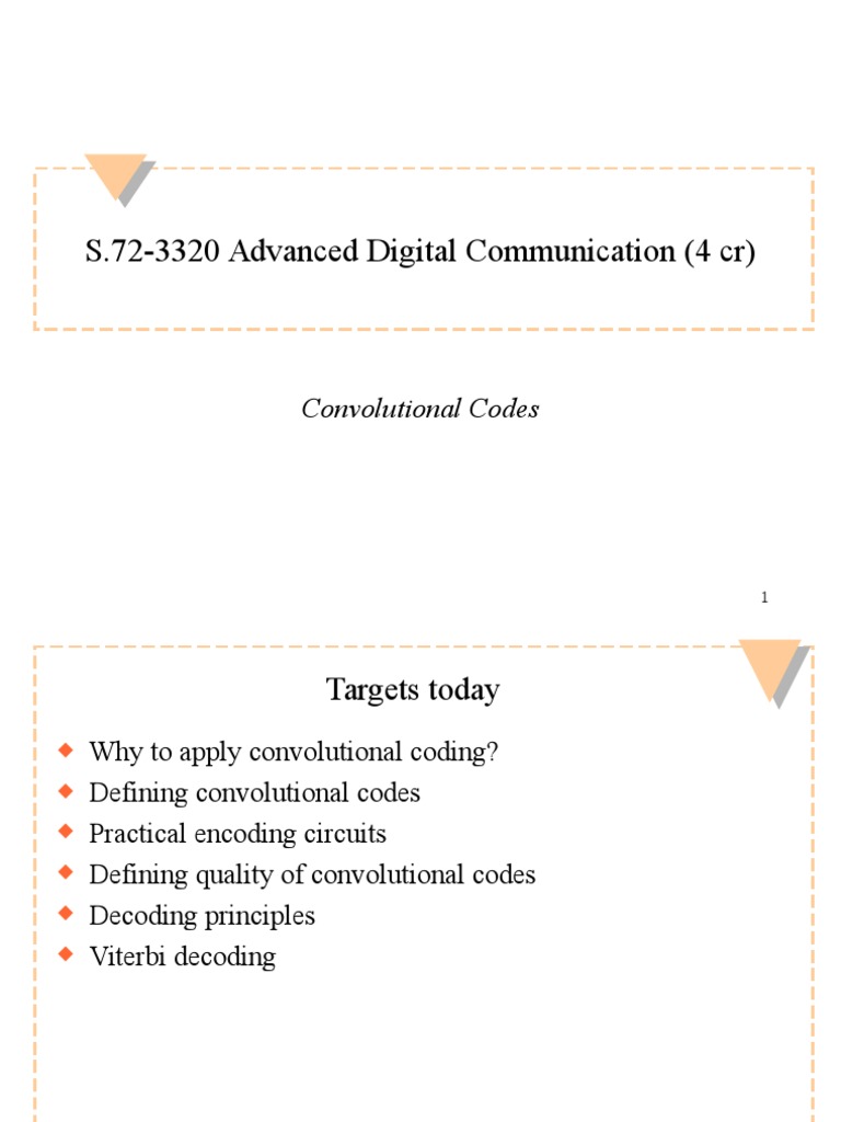 S.72-3320 Advanced Digital Communication (4 CR) : Convolutional Codes ...