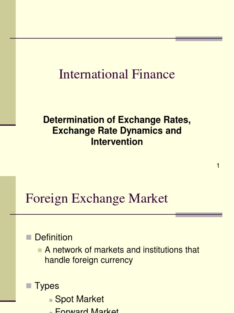 PPT (Determination of Exchange Rates).pdf | Foreign Exchange Market ...
