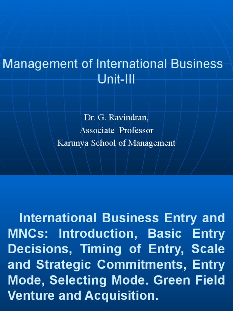 Management of International Business Unit-III: Dr. G. Ravindran ...
