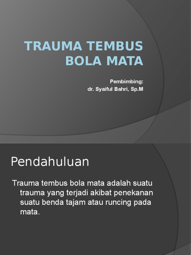 Trauma Tembus Bola Mata | PDF | Kesehatan Holistik