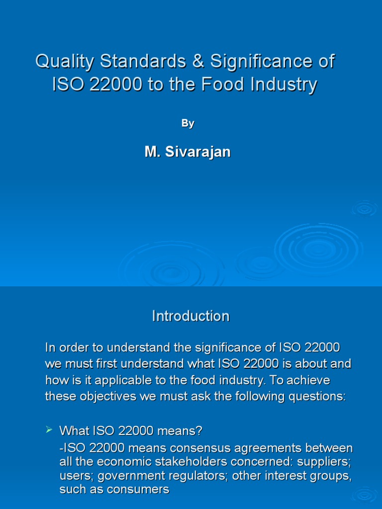 Quality Standards & Significance of ISO 22000 To The Food Industry ...