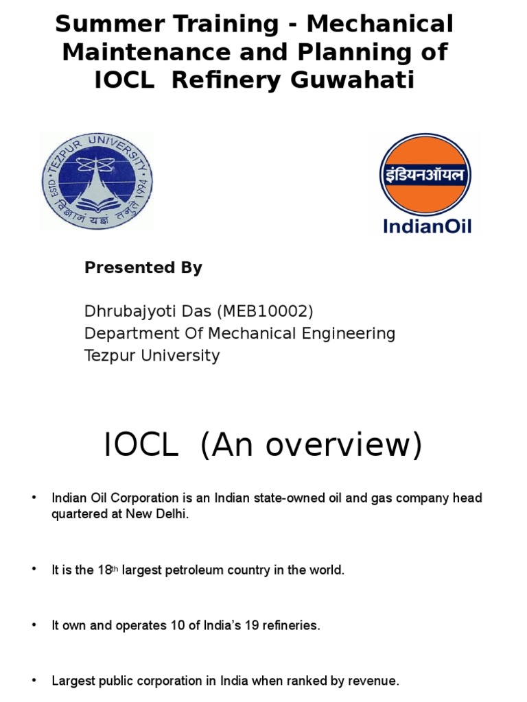 Internship Presentation Indian Oil (IOCL) | PDF | Valve | Oil Refinery