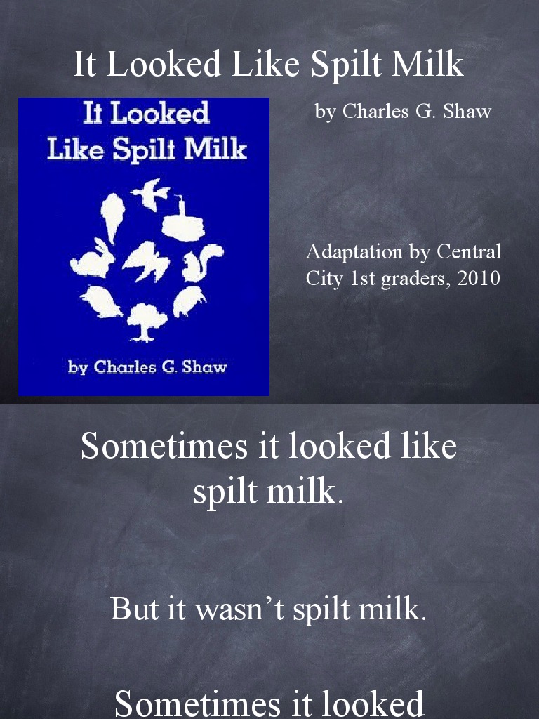 Creative Adaptation of "It Looked Like Spilt Milk" | PDF