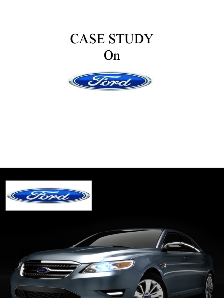 Case Study Ford | PDF | Ford Motor Company | Hybrid Electric Vehicle