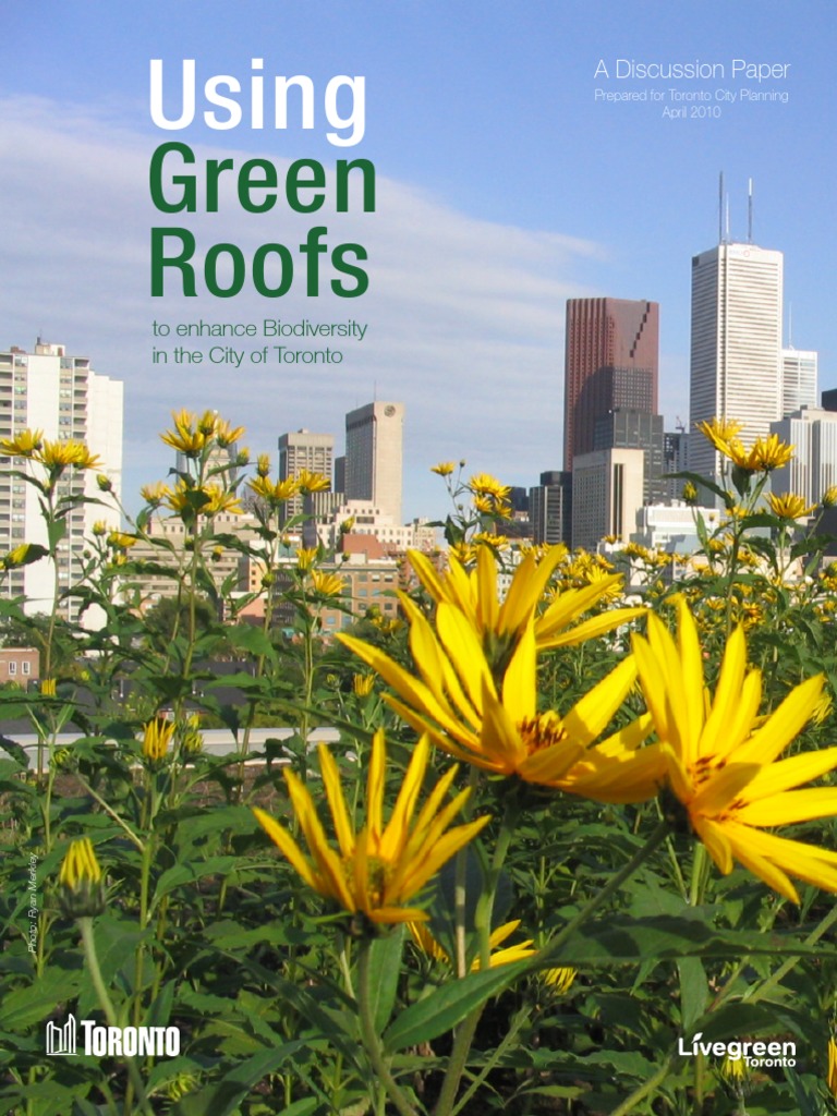 Using Green Roofs To Enhance Biodiversity in The City of Toronto (2010 ...